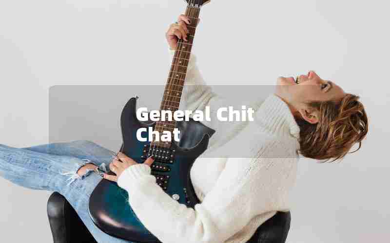 chatgpt声明—General Chit Chat_chatgpt中文-ChatGPT教程网